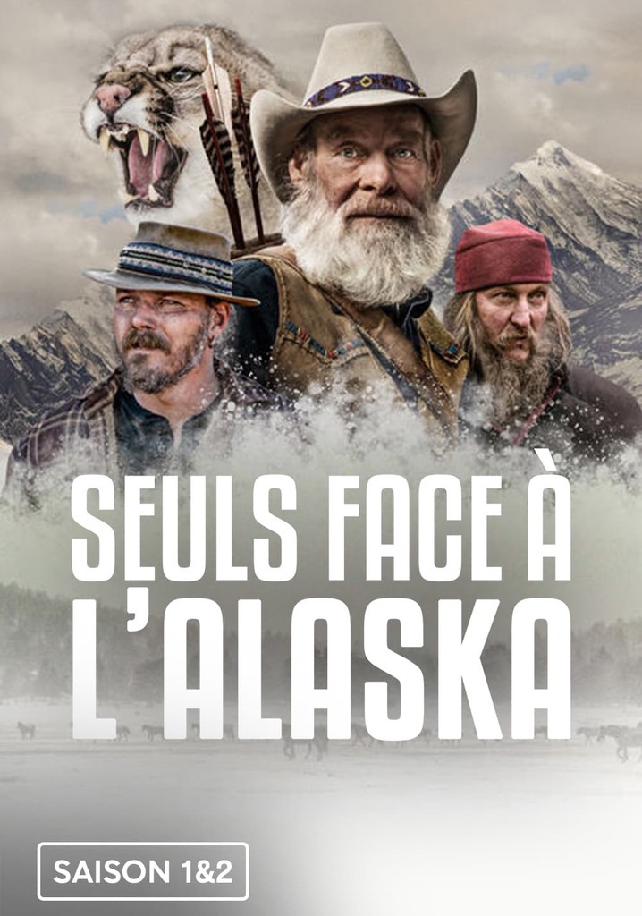 Saison 1 Seuls face à l'Alaska streaming: où regarder les épisodes? Saison 1 Seuls face à l'Alaska streaming: où regarder les épisodes?